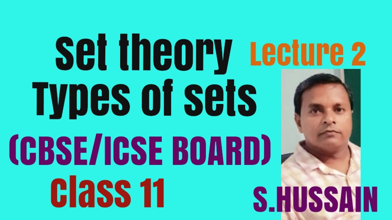 set-theory-types-of-sets-class-11th-cbse-icse-board-lecture-2-by-s