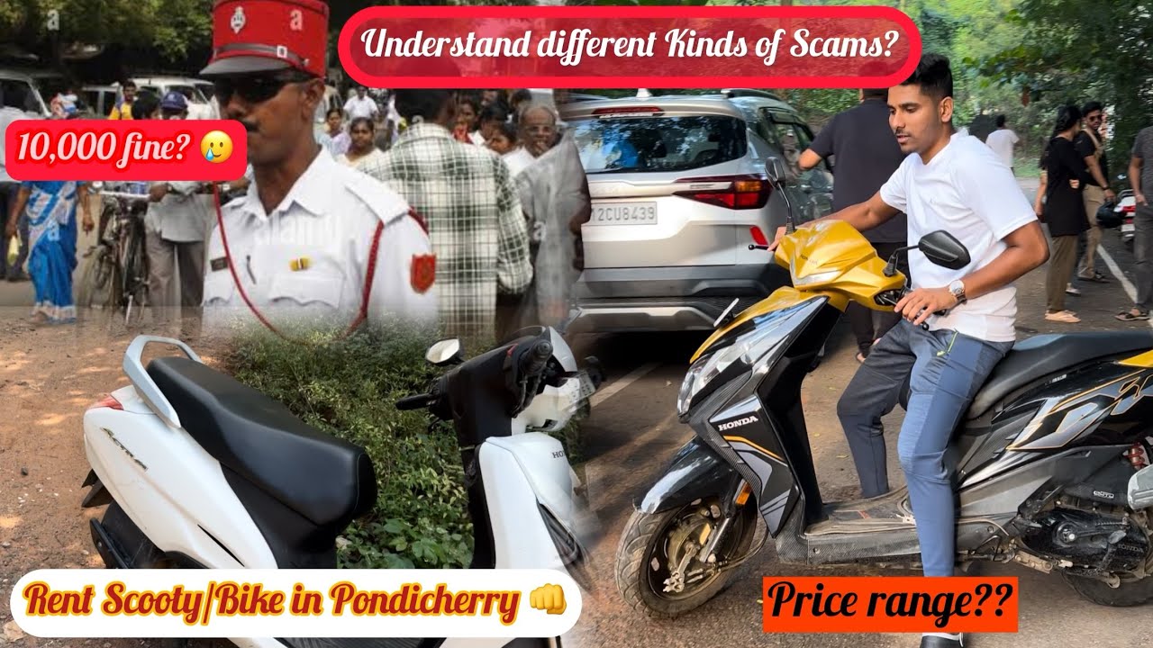 Rent Scooty/ Bike in Pondicherry | Insider Tips on Scams, Police Fines ...