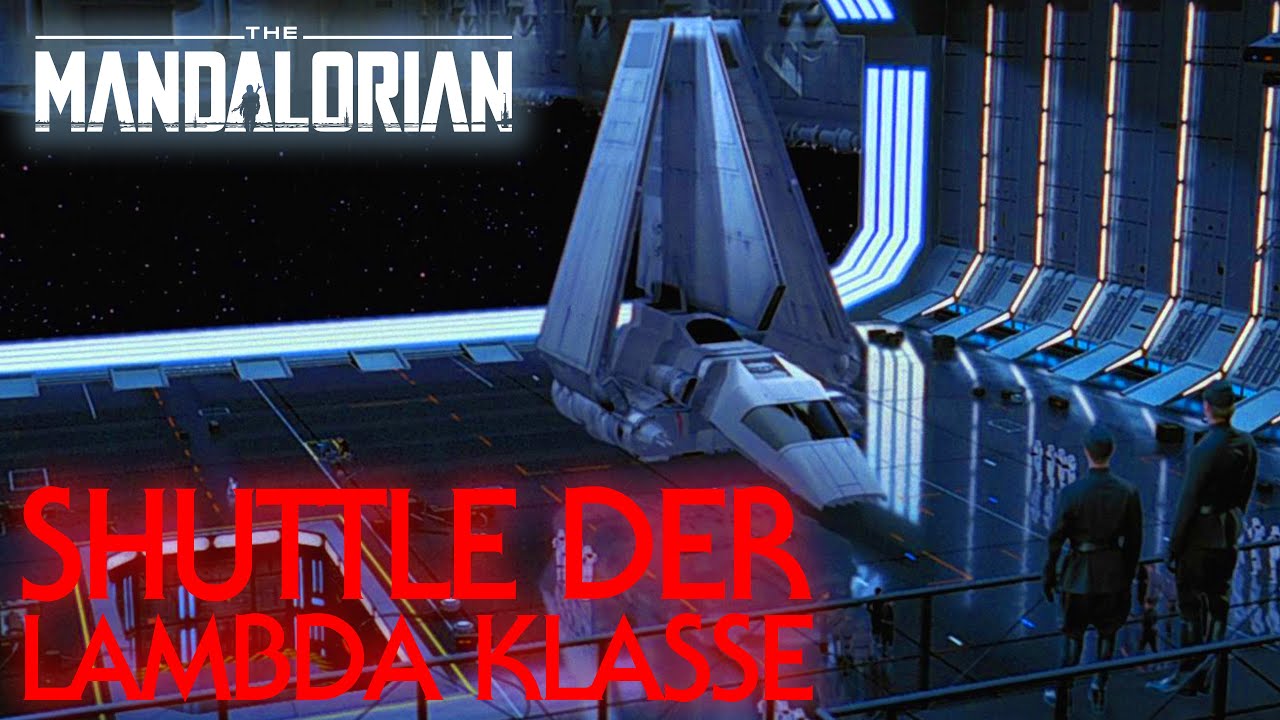 Shuttle der Lambda Klasse - So flexibel wurde es eingesetzt! | The Mandalorian | Kanon Deutsch ...
