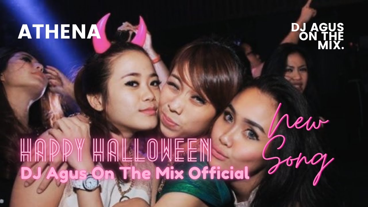 TERBARU LIVE ATHENA DJ AGUS ON THE MIX FULL MUSIC | NEW SONG | HAPPY ...