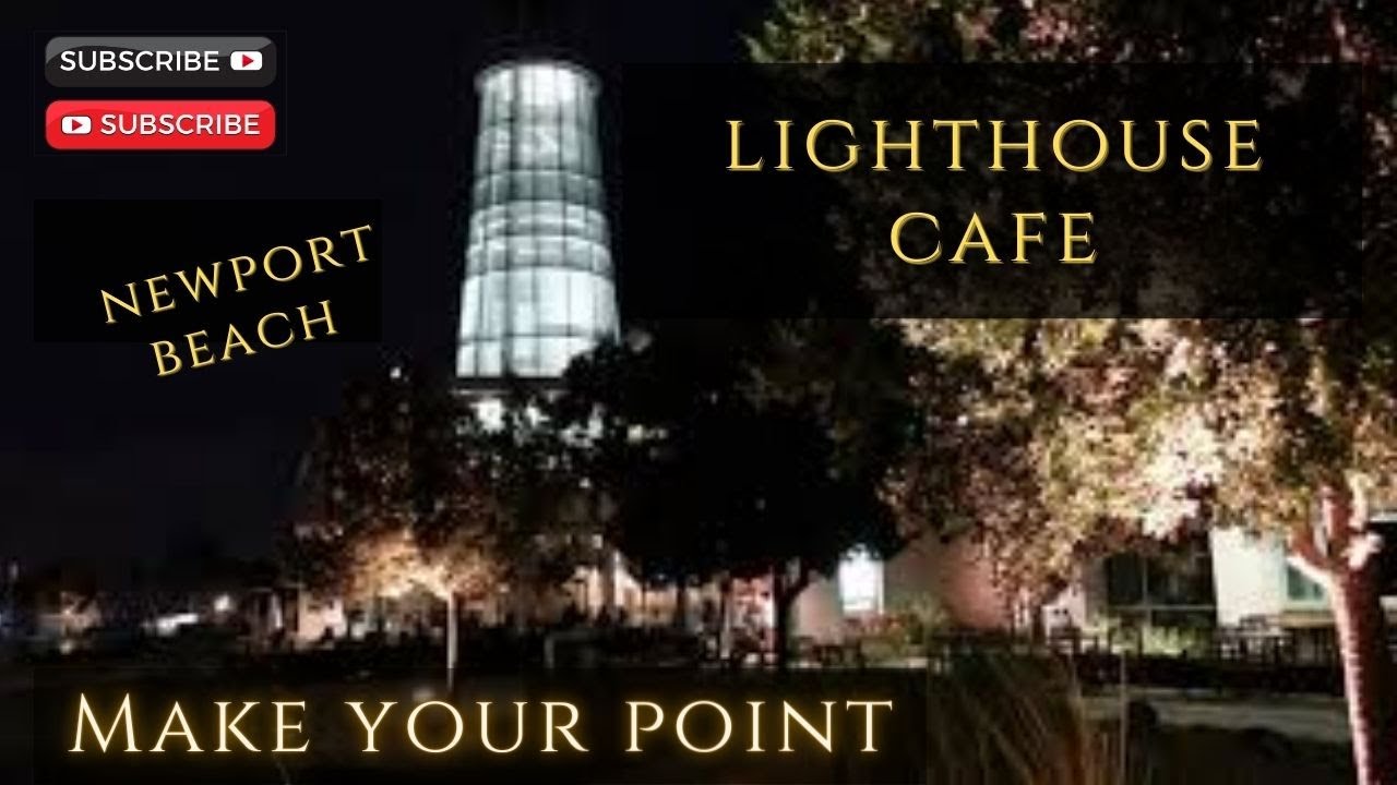 Experience the Best of Newport Beach: Dining at Lighthouse Cafe - YouTube