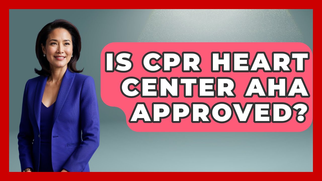 Is CPR Heart Center AHA Approved? - First Response Medicine - YouTube