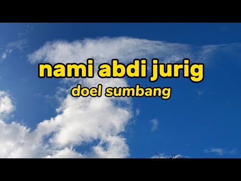 doel sumbang-nami abdi jurig(lagu sunda)
