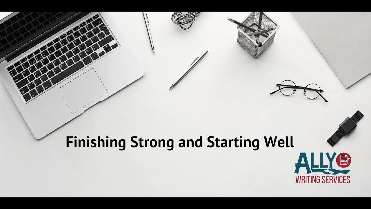 Finishing Strong and Starting Well Workshop - YouTube