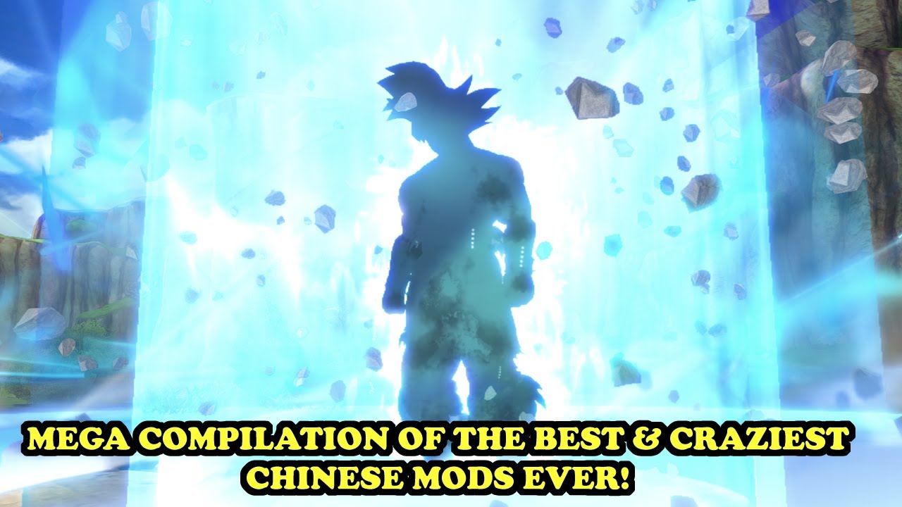 CRAZIEST MODS COMPILATION EVER (Chinese Mods)! Dragon Ball Xenoverse 2 ...