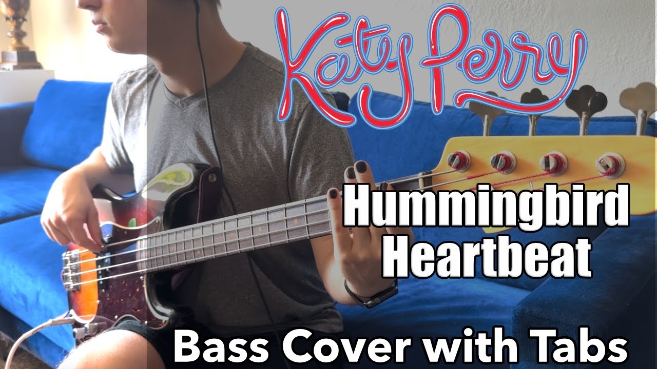 Katy Perry - Hummingbird Heartbeat (Bass Cover WITH TABS) - YouTube