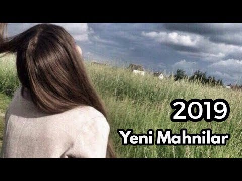 Yeni Mahnilar 2019