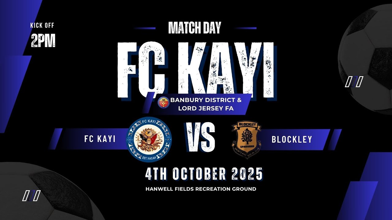 FC Kayi vs Blockley | Full Match Highlights | Oxfordshire Football 2025 ...