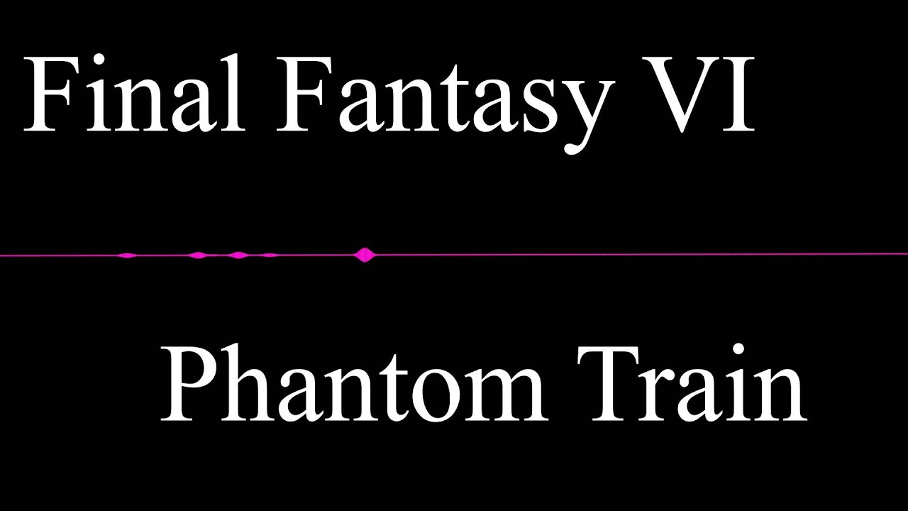 Final Fantasy VI Music - Phantom Train - OST Orchestral Remaster - YouTube