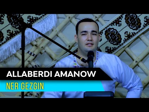 Allaberdi Amanow - Ner gezgin | 2021