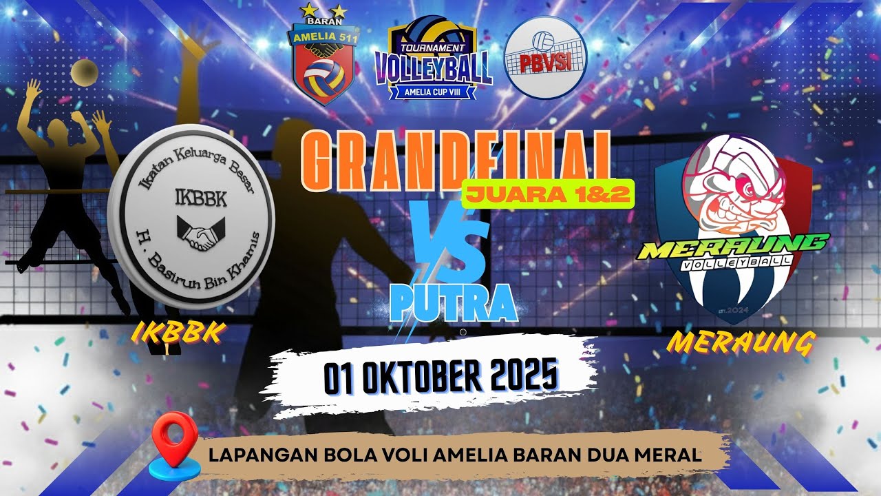 GRAND FINAL IKBBK VS MERAUNG TURNAMEN BOLA 🏐 AMELIA CUP VIII / 2025 ...