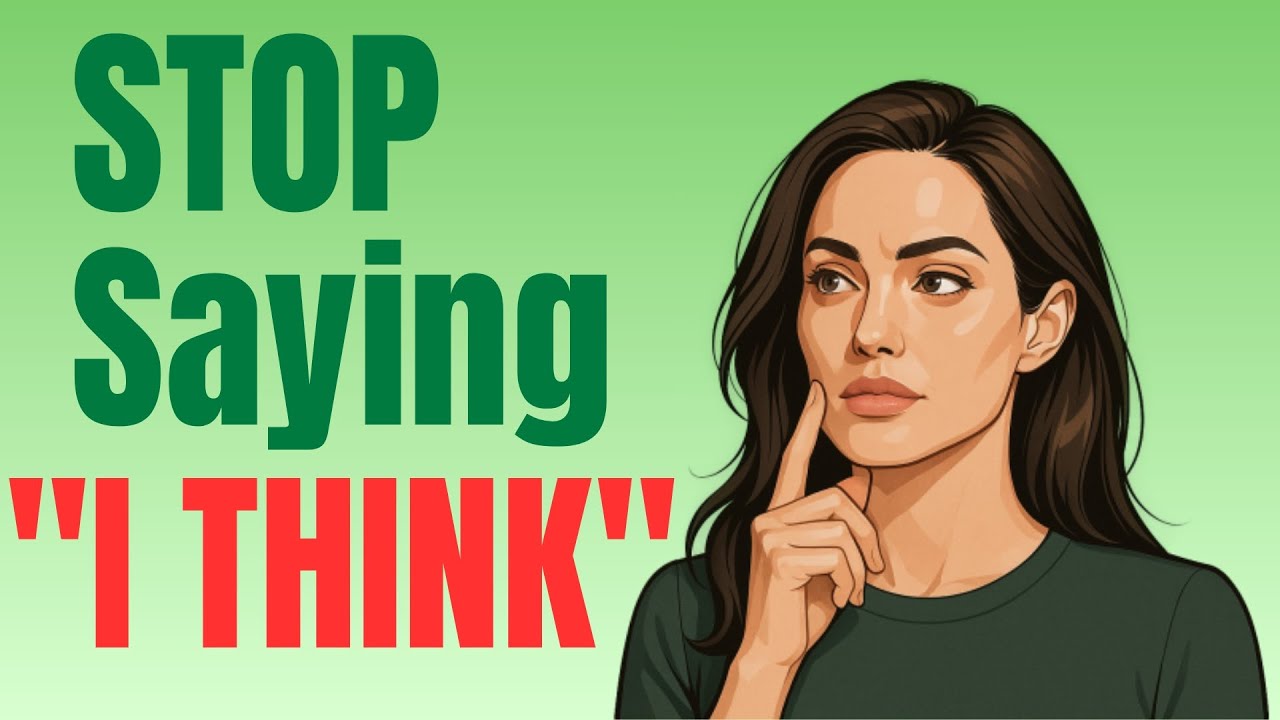 Stop Saying “I Think” – Go from A1 to C2! - YouTube