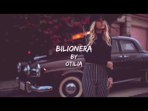 Bilionera by otilia || with lyrics || best song - YouTube