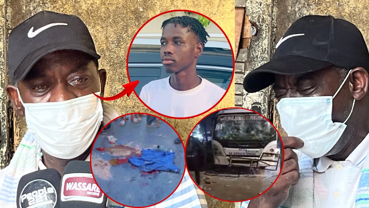 "Bus bi Ray Sama Dome Tass na Sama Yakar"Deces Tragique de Mouhamed,Son ...