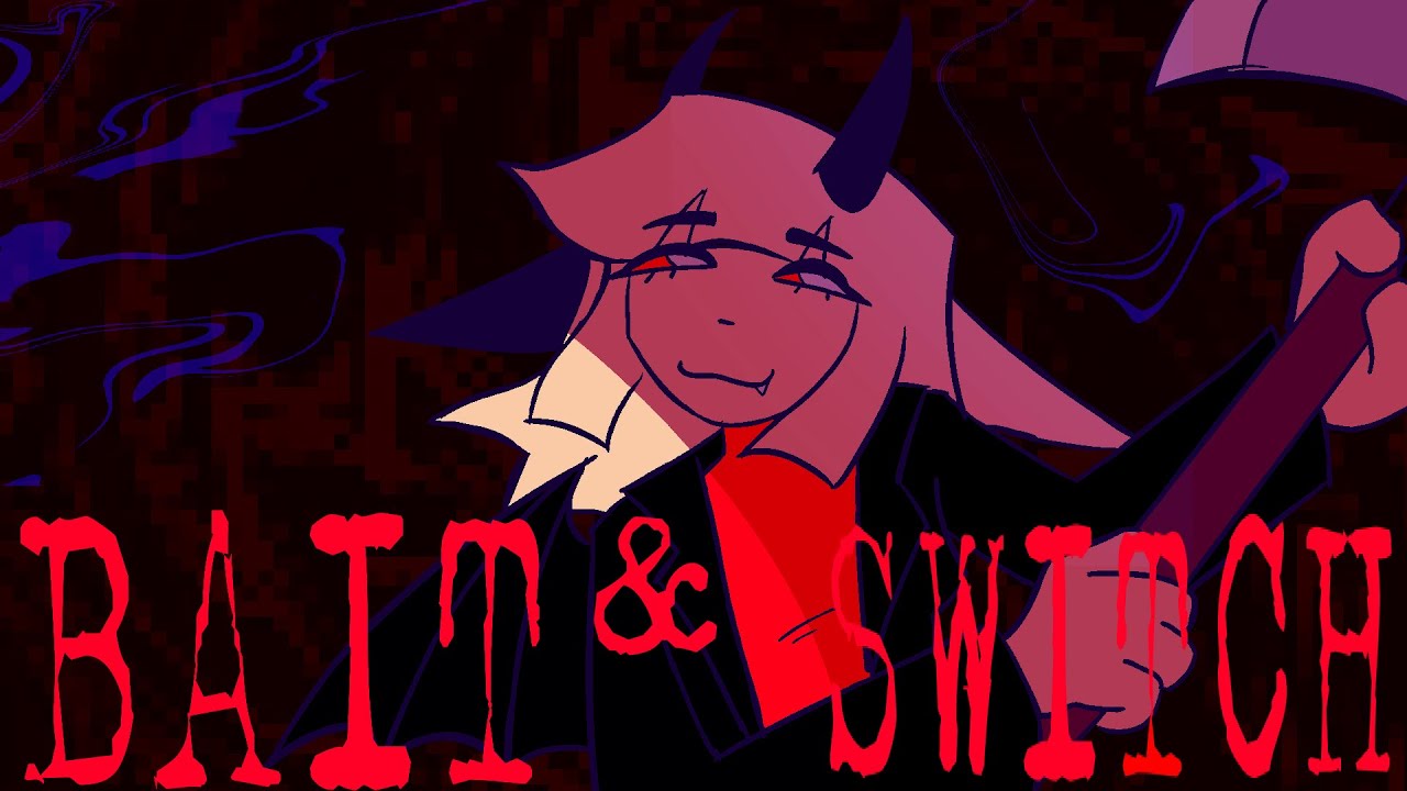 BAIT & SWITCH [ANIMATION MEME] - YouTube