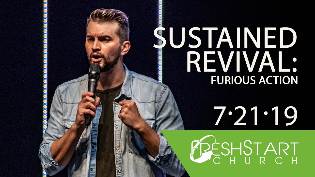 Sustained Revival: Furious Action | Pastor David Schlueter | July 21 ...