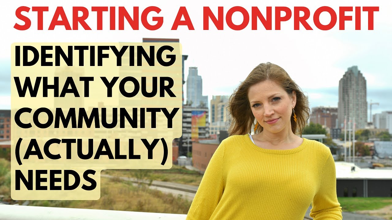 Starting a Nonprofit: How to know what your community needs - YouTube