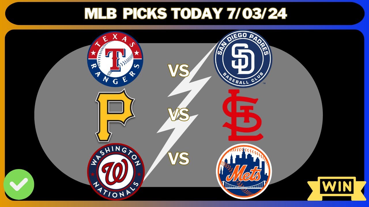MLB Picks Today, 100% Free Mlb Picks, /7/3/24 | MLB Predictions Today ...