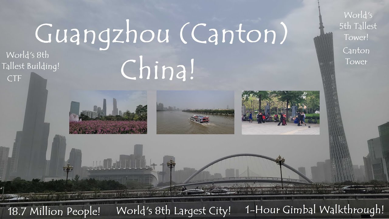 Guangzhou (Canton), China! 1-Hour Gimbal Walkthrough, Haizhou District ...
