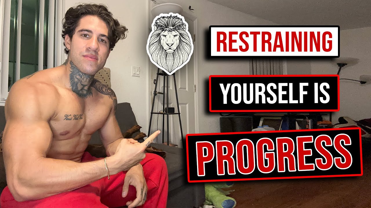 Restraining yourself is progress - YouTube