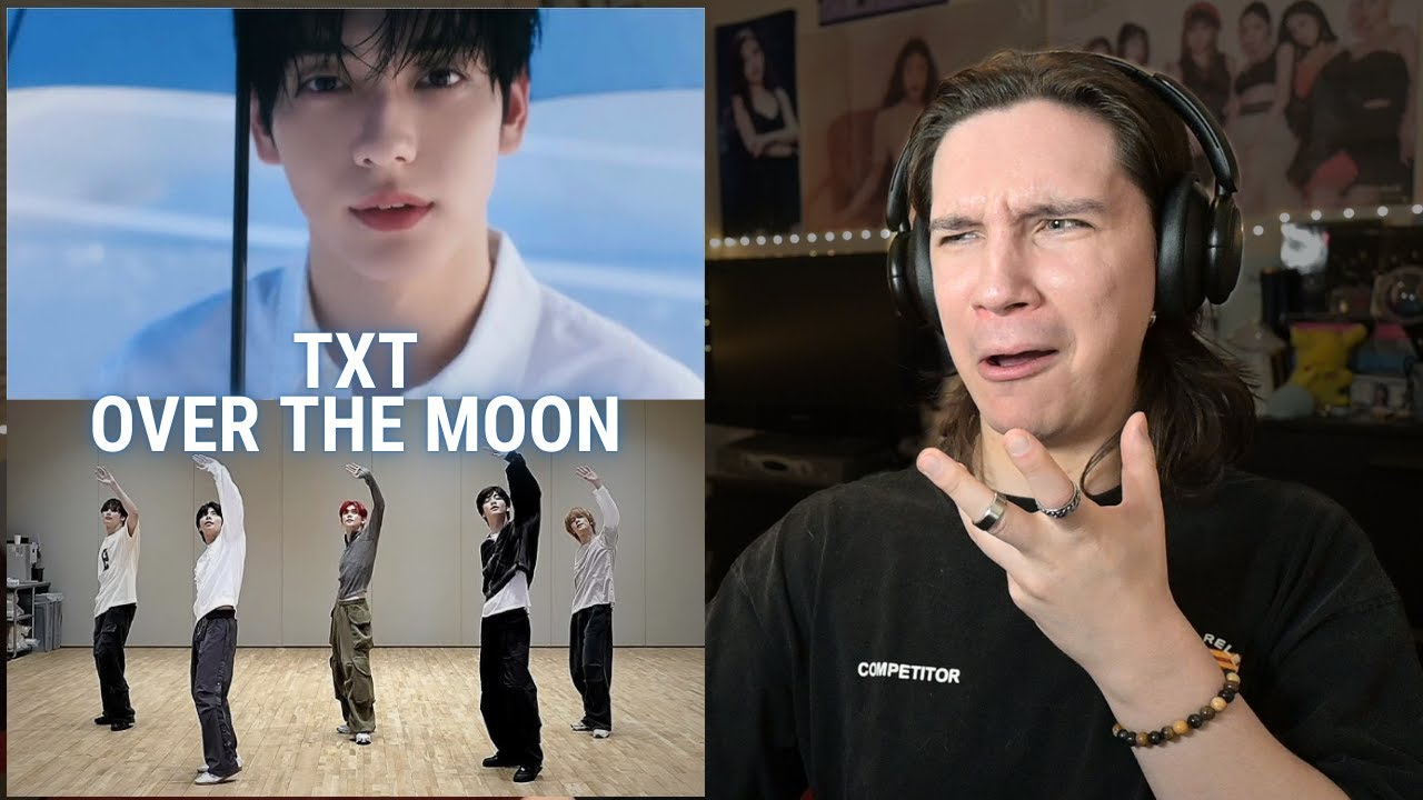 DANCER REACTS TO TXT (투모로우바이투게더) 'Over The Moon' MV & Dance Practice ...