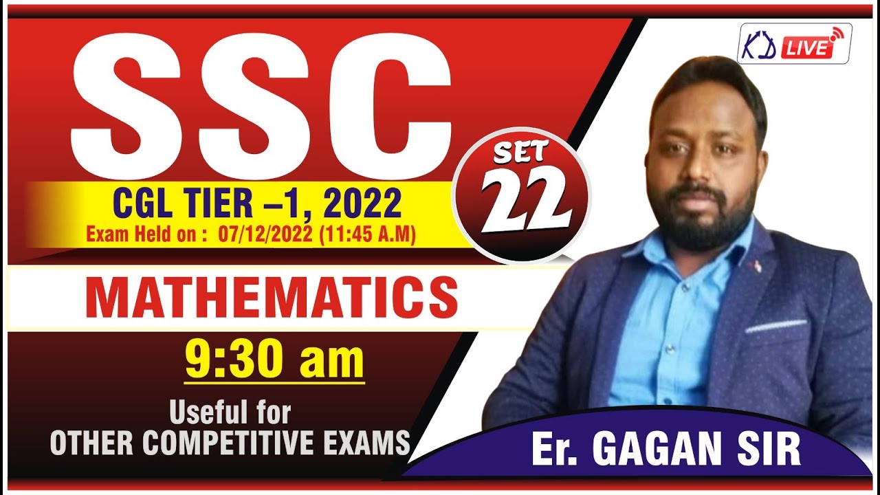 SSC CGL TIER-1,2022 | Maths Set 22 | By Er. Gagan Sir For SSC Students ...
