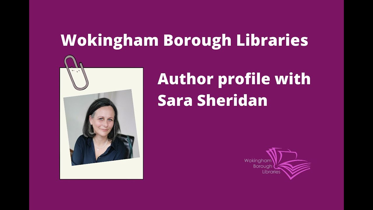 Wokingham Borough Libraries - Author profile with Sara Sheridan - YouTube