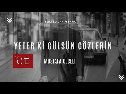 Mustafa Ceceli - Yeter Ki Gülsün Gözlerin
