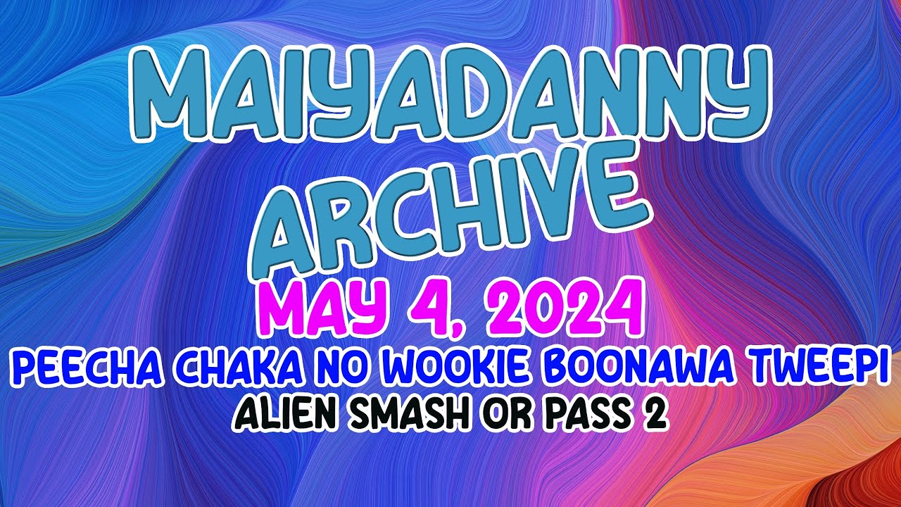 PEECHA CHAKA NO WOOKIE BOONAWA TWEEPI SOLO | MAY THE 4TH BE WITH YOU ...