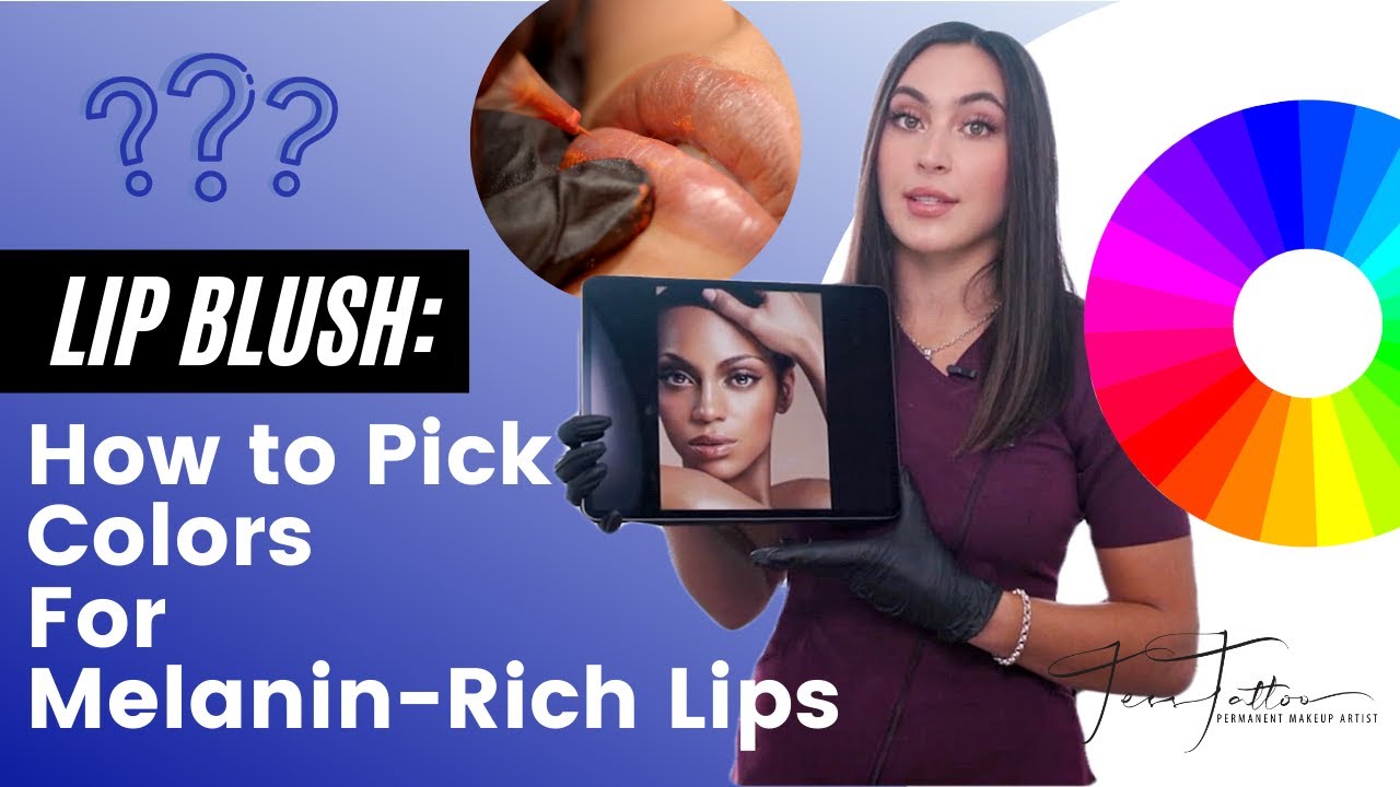 Lip Tattooing: How to Pick Colors For Melanin-Rich Lips - YouTube