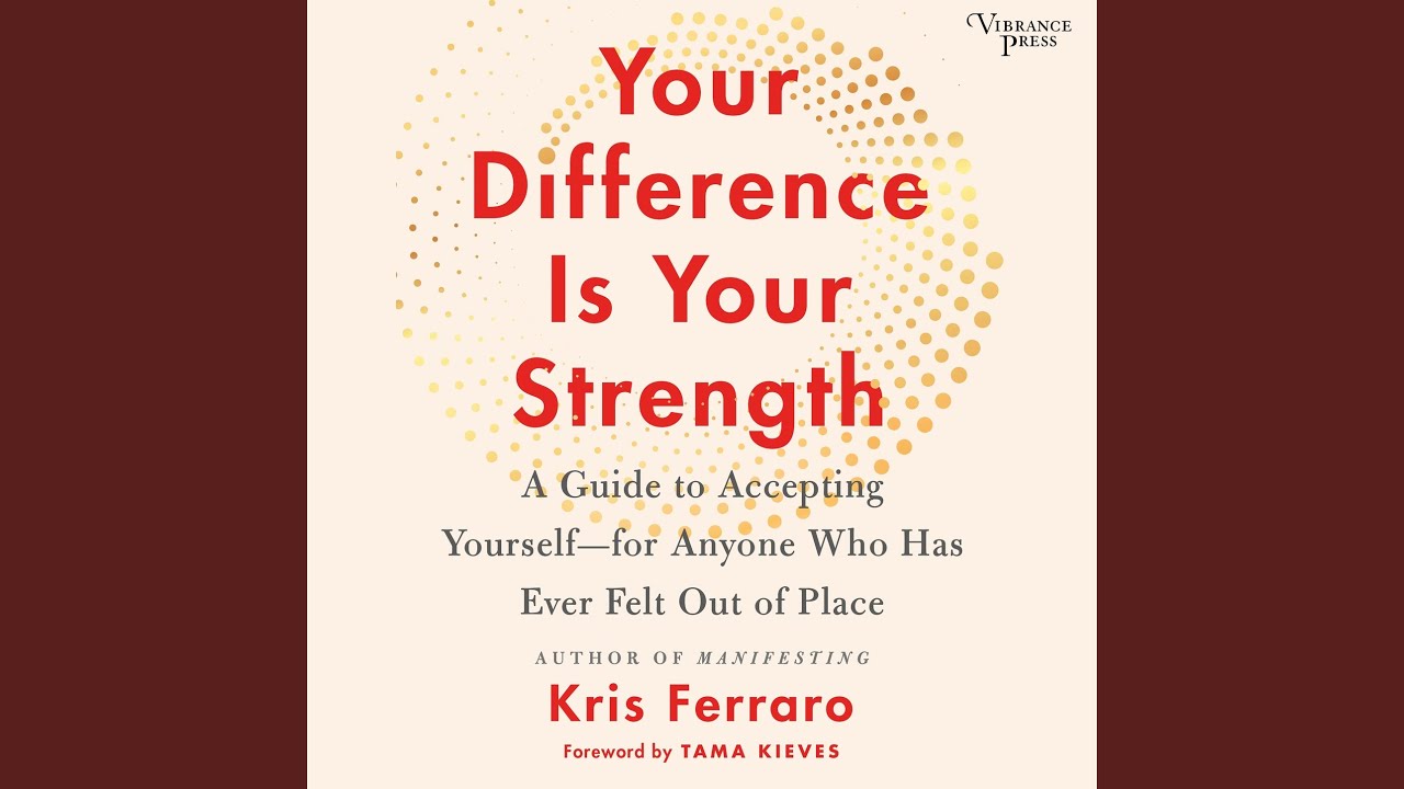 Chapter 1 - Your Difference Is Your Strength - A Guide to Accepting ...