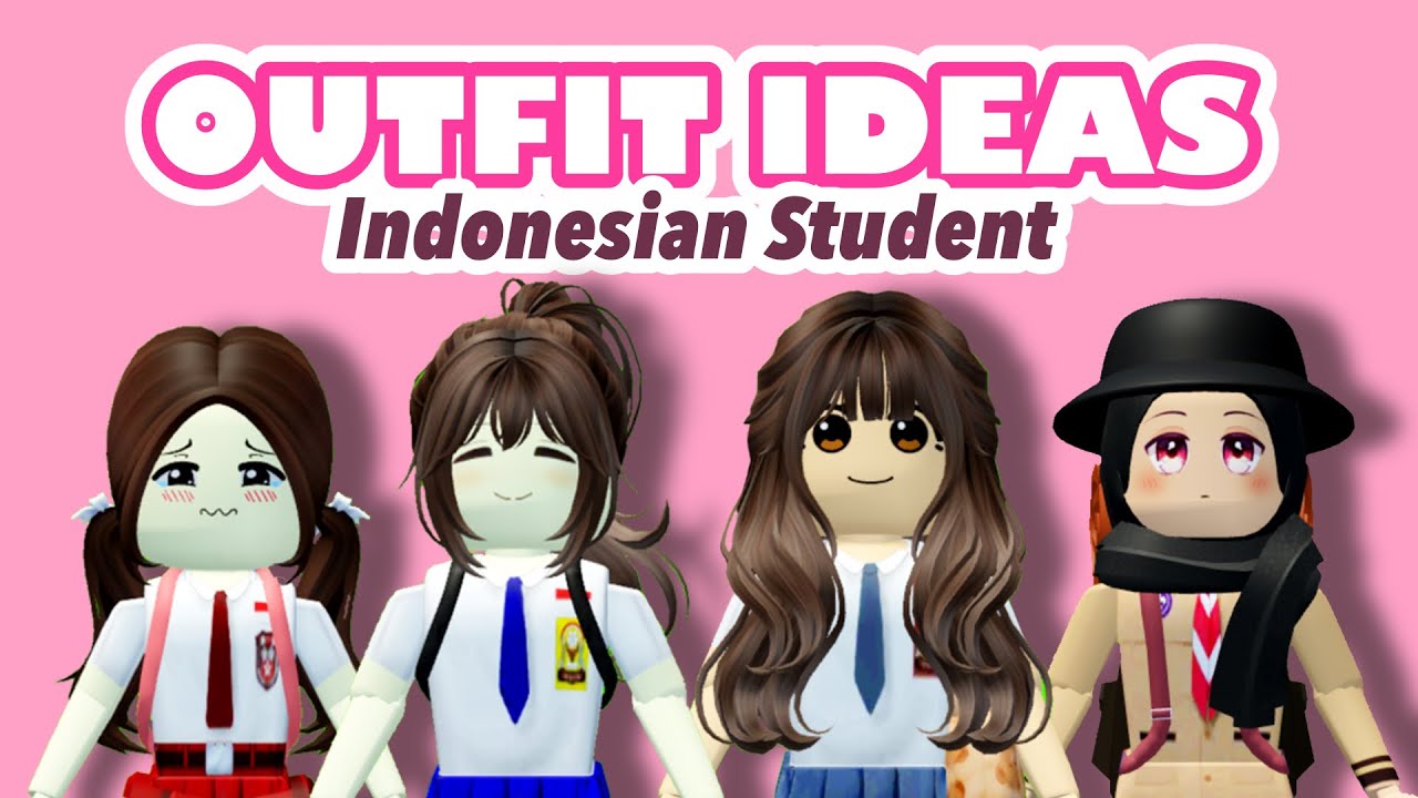 INDONESIAN STUDENT ROBLOX OUTFITS (GIRLS VERSION) - ROBLOX INDONESIA 🇮🇩 ...