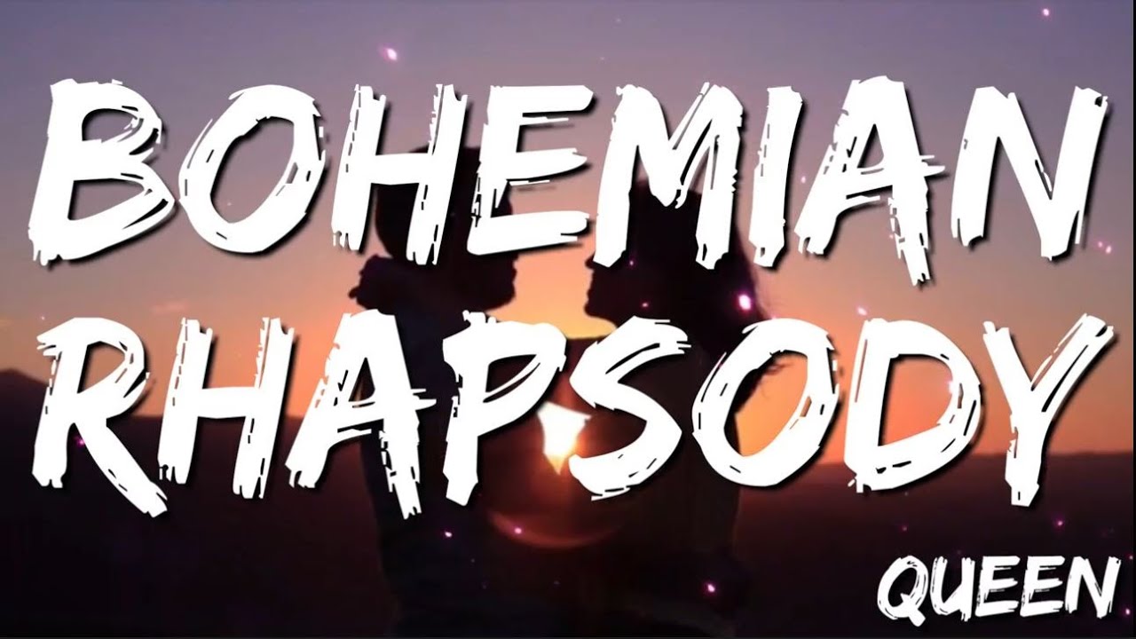 Bohemian Rhapsody - Queen (Lyrics) 🎵 - YouTube