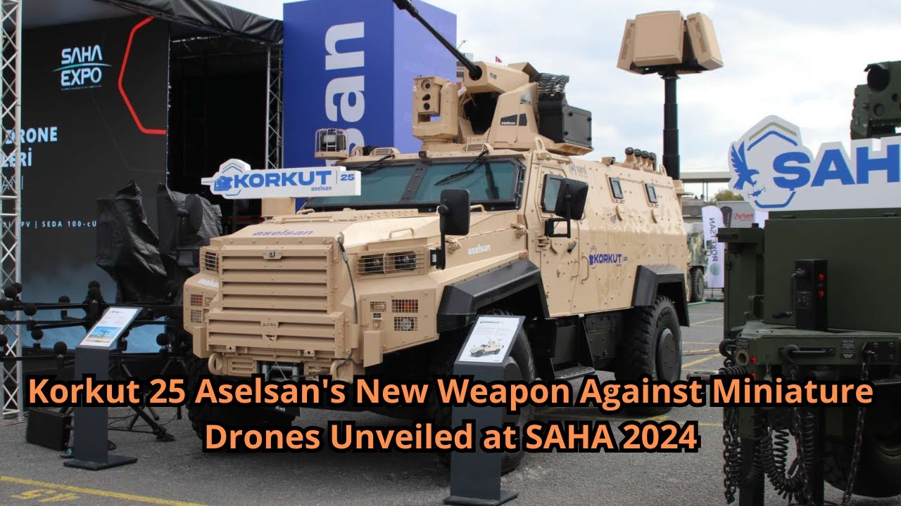Korkut 25 Aselsan's New Weapon Against Miniature Drones Unveiled at ...