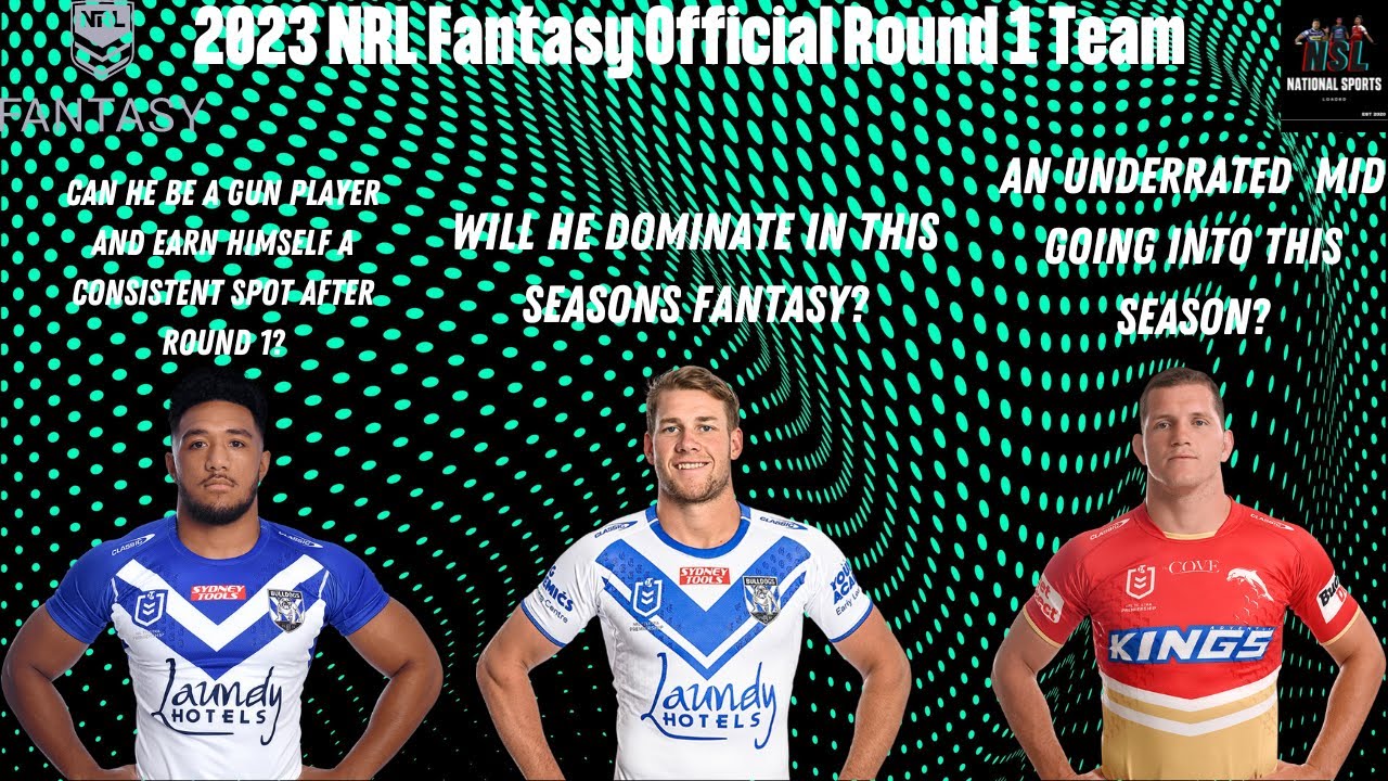 2023 NRL Fantasy Official Round 1 Team - YouTube