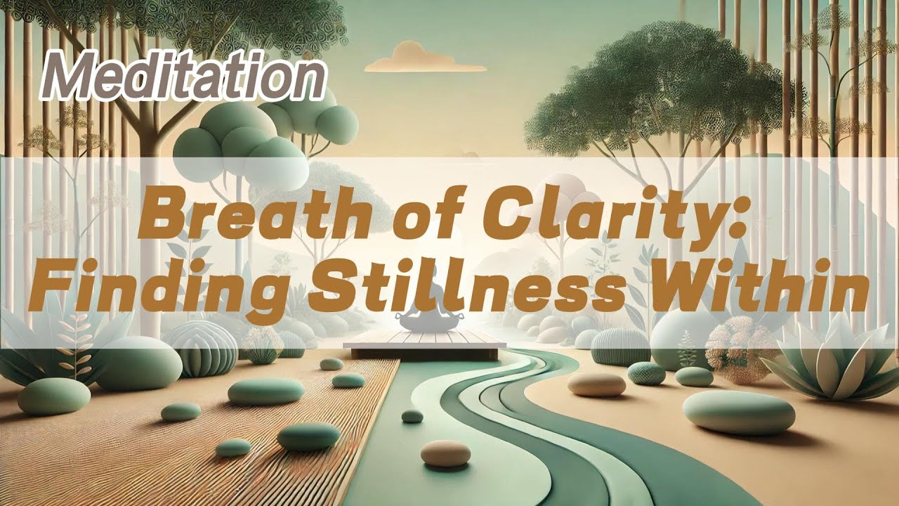 Breath of Clarity: Finding Stillness Within | 𝐙𝐞𝐧 𝐂𝐨𝐢𝐧 - YouTube