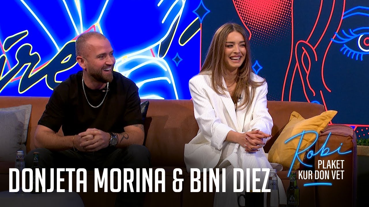 Robi Plaket Kur Don Vet - Donjeta Morina & Bini Diaz (Emisioni i Plotë ...