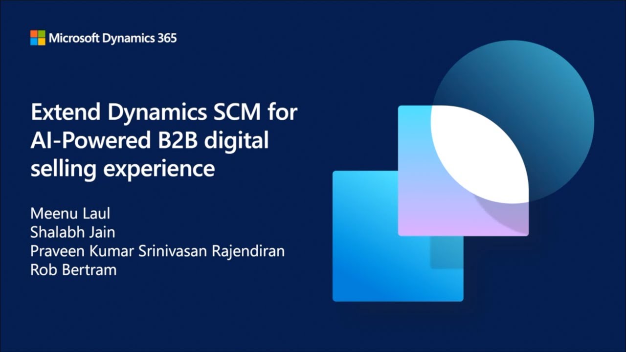 Extend D365 Supply Chain Management for an AI-powered B2B Digital ...