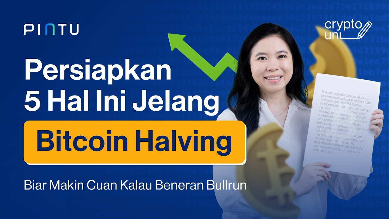 Jelang Bitcoin Halving 2024: Siapkan 5 Hal ini Dari Sekarang! - YouTube