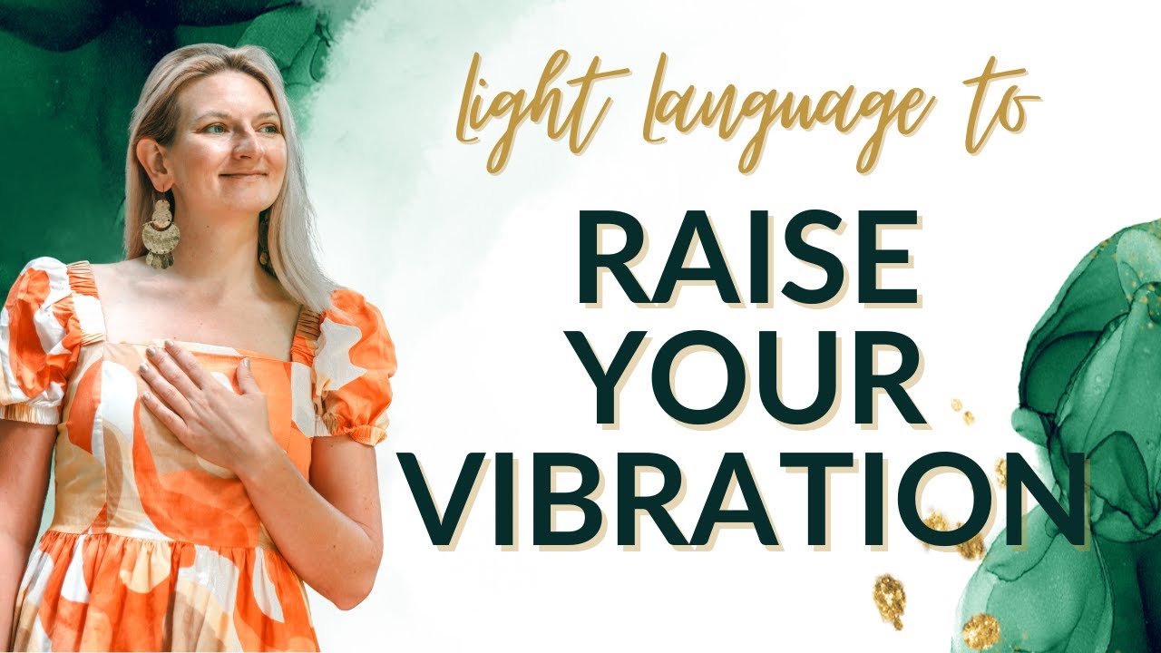 Raise your vibration with Light Language! Pleiadian, Blue Avian, Lyran ...