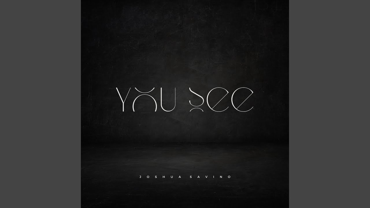 You See - YouTube