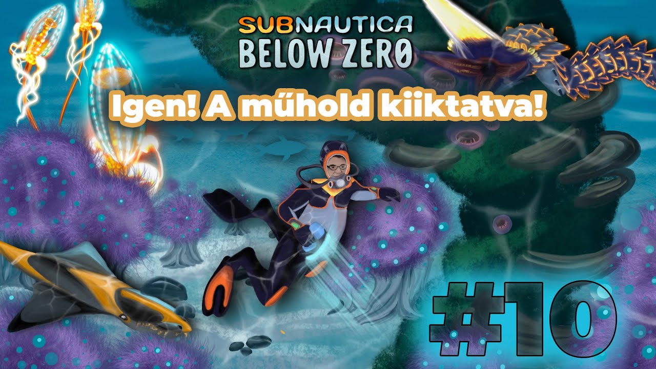 Igen! A műhold kiiktatva! | Subnautica: Below Zero #10 (PC, HUN) # ...