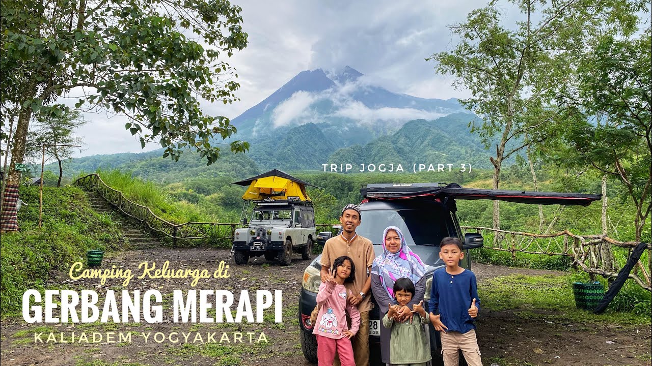 Camping keluarga📍Gerbang Merapi Kaliadem Yogyakarta | Campervan | Liburan di Jogja (3) - YouTube