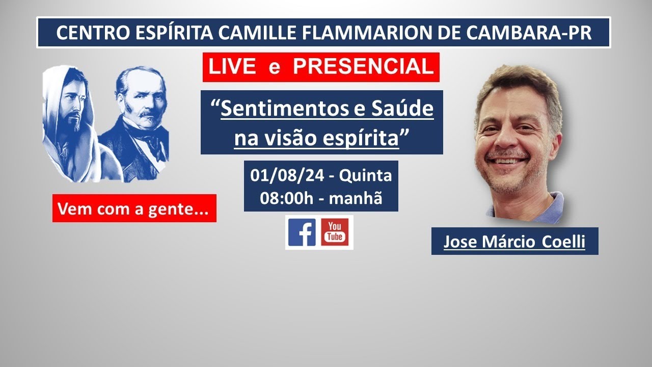 "Sentimentos e Saúde na Visão Espírita" por José Márcio Coelli - YouTube