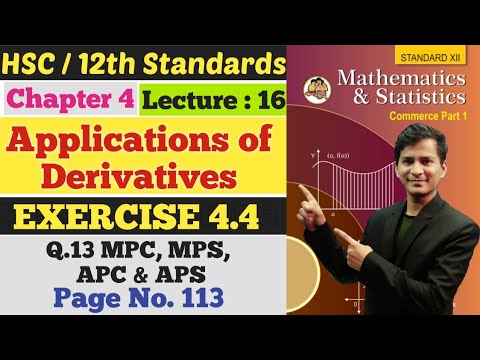 Math's 1 | Chapter 4 | Applications of Derivatives | Exercise 4.4 | Page.113 | Lecture 16 ...