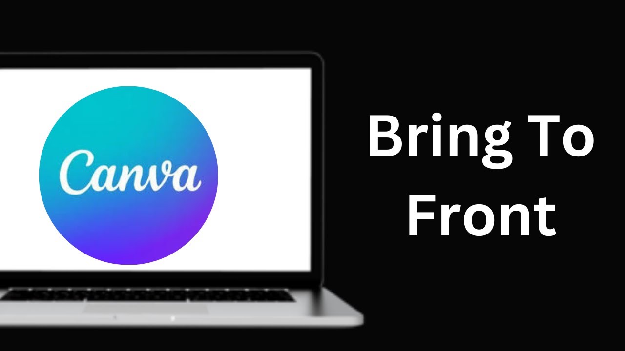 How To Bring To Front In Canva - YouTube