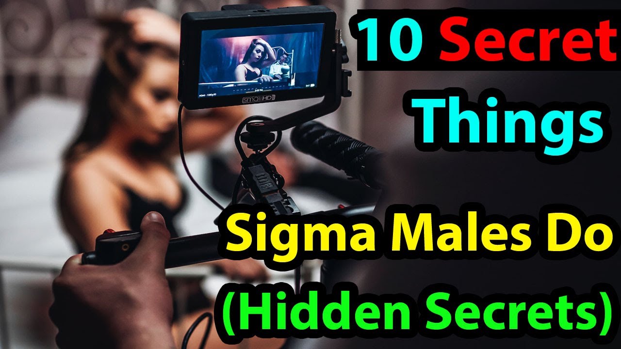 10 Secret Things Sigma Males Do (Hidden Secrets) - YouTube