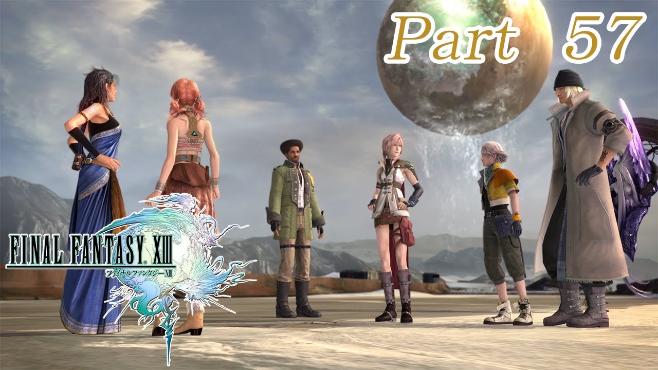 FINAL FANTASY ⅩⅢ Part 57 忘れものを取り戻しに - YouTube