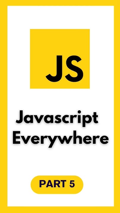 Javascript is Everywhere | #javascript | Part 5 - YouTube