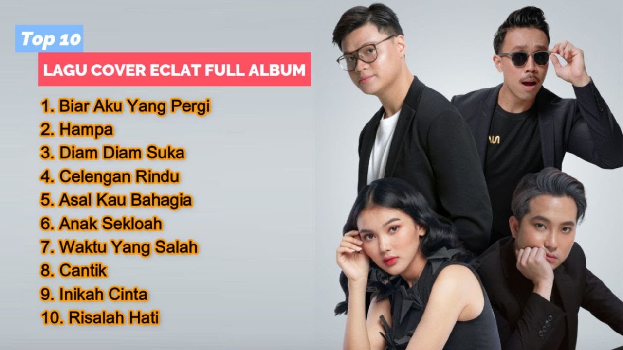 Lagu Cover Eclat Full Album | Lagu Eclat Paling Hits - YouTube
